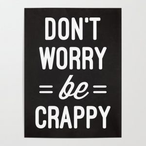 Don't Worry be Crappy. | Lanre Dahunsi